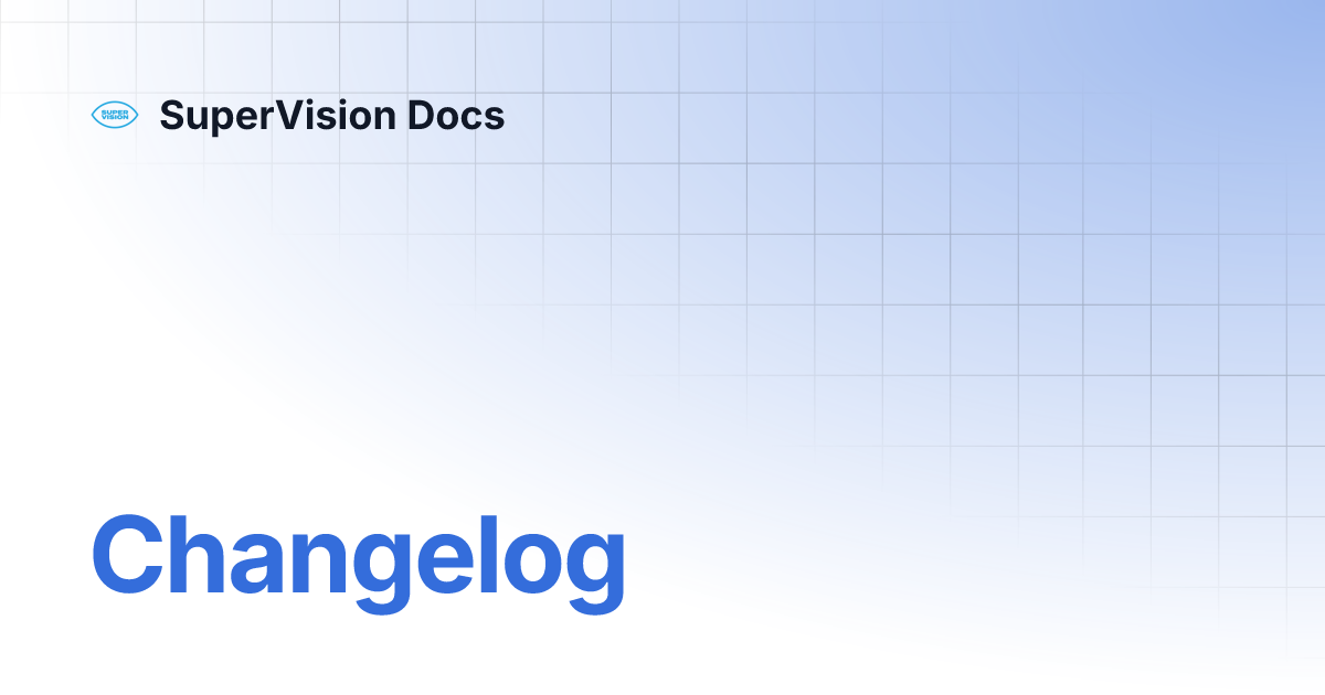 Changelog | SuperVision Docs